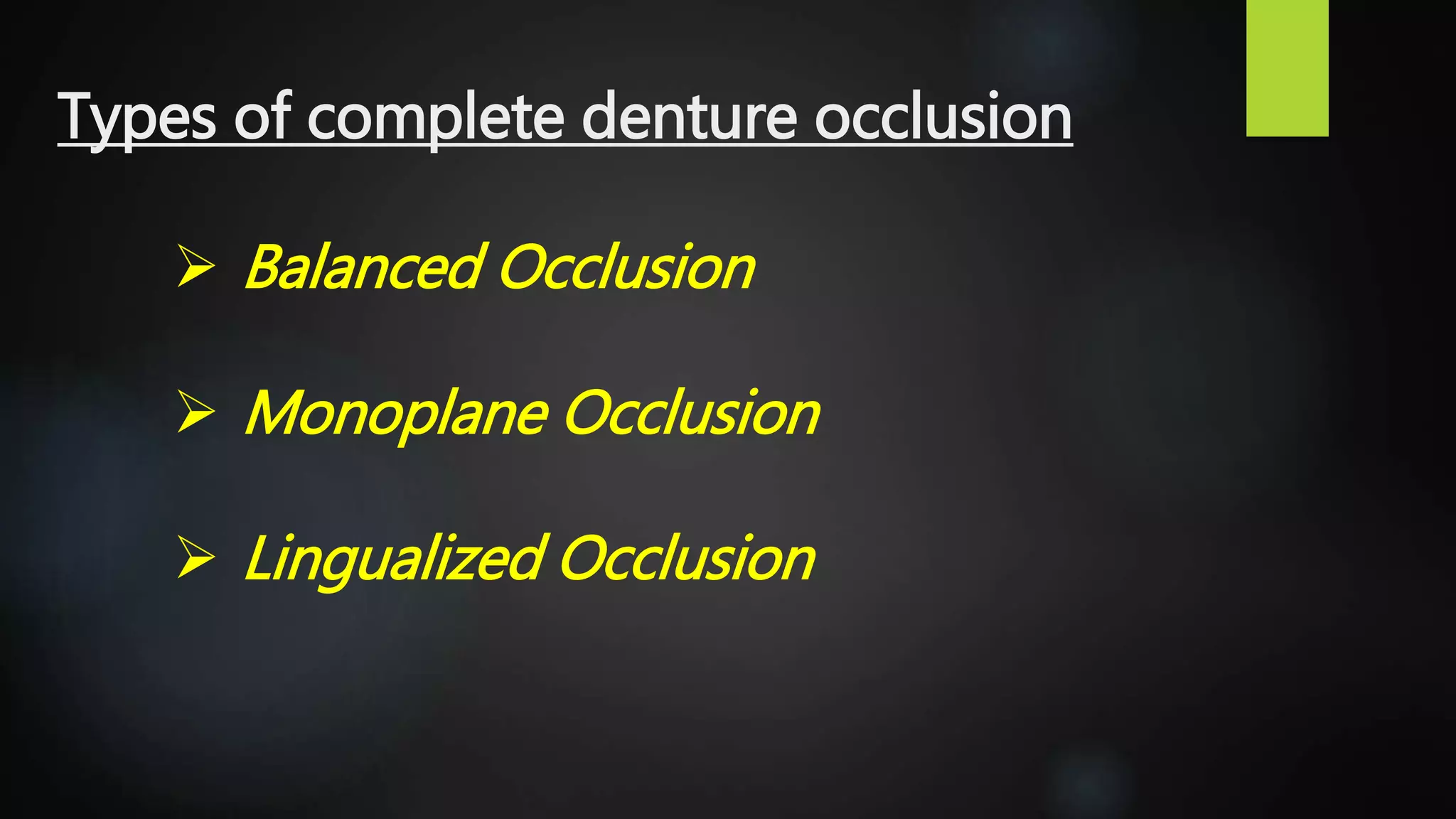 Occlusal schemes in complete denture | PPTX