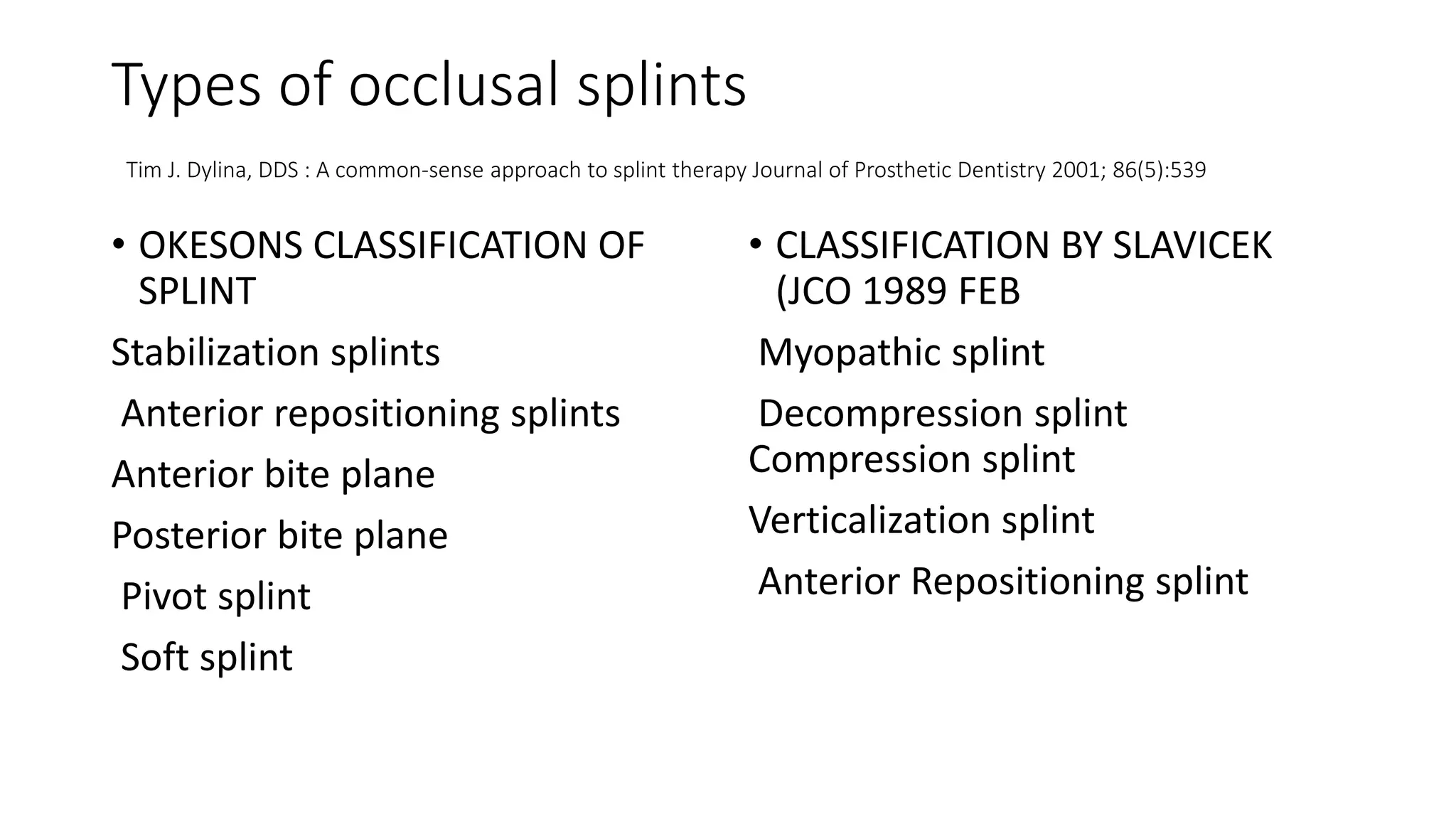 Occlusal splints | PPTX