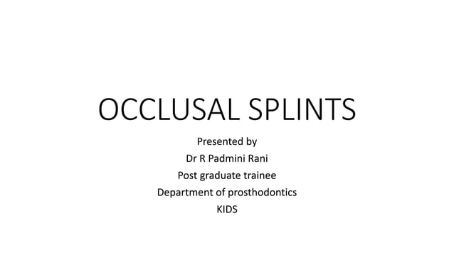 Occlusal splints | PPTX | Physical Therapy | Wellness