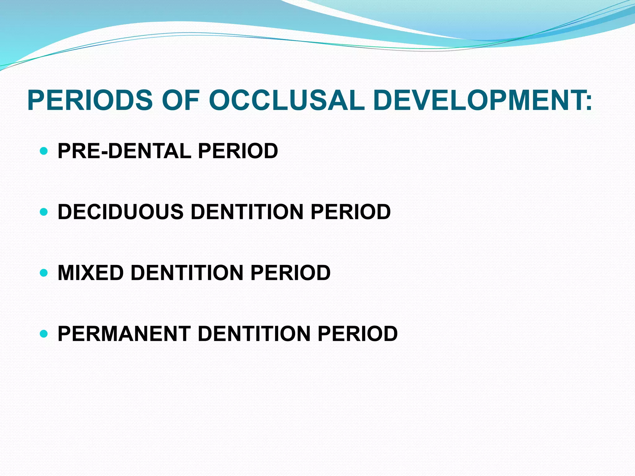 Development of Occlusion | PPTX