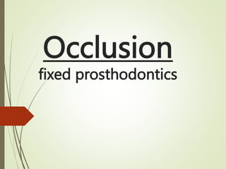 occlusion.pptx | Dental Health | Diseases and Conditions