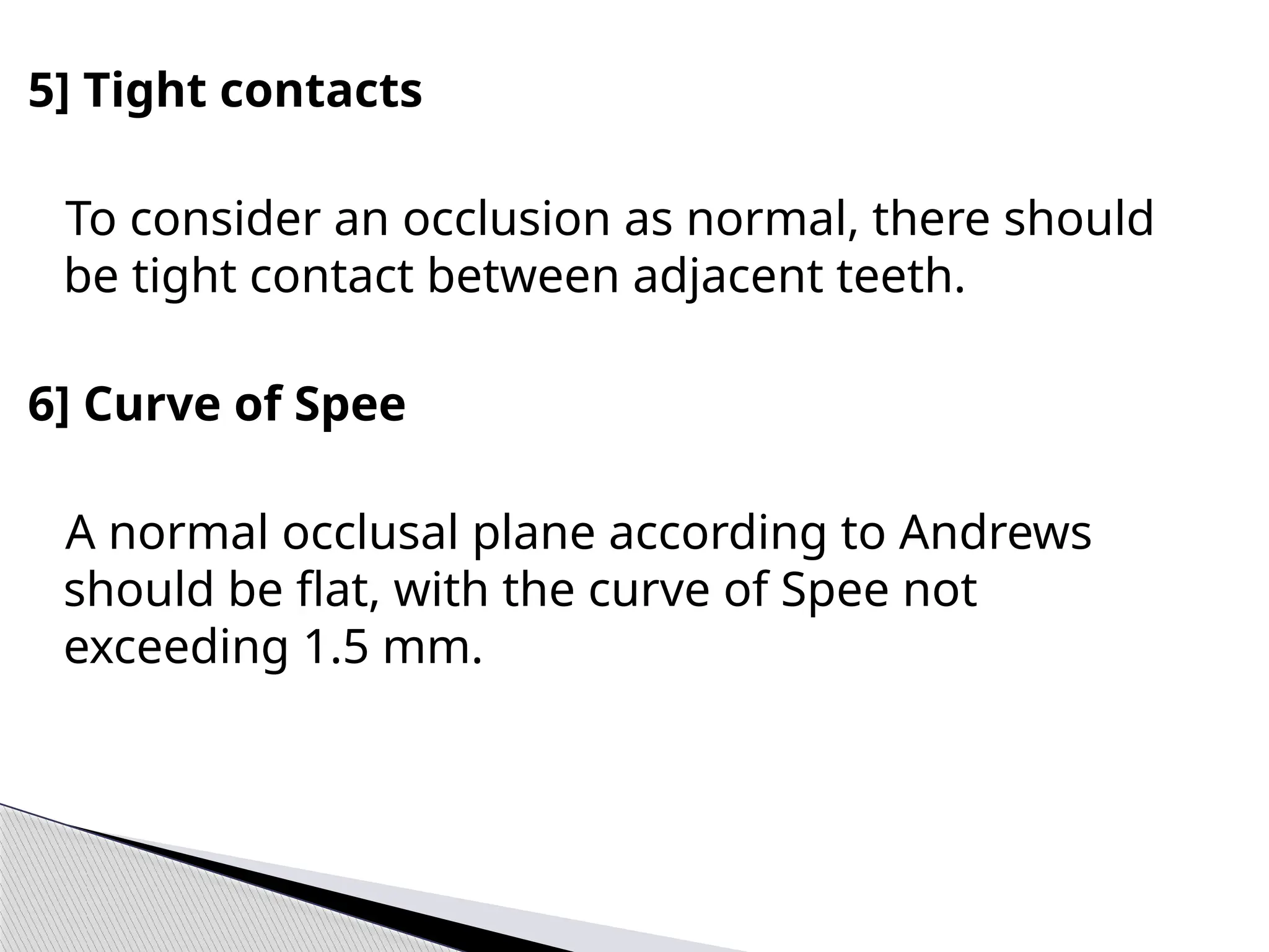 OCCLUSION- Occlusion is a complex phenomenon involving the teeth ...