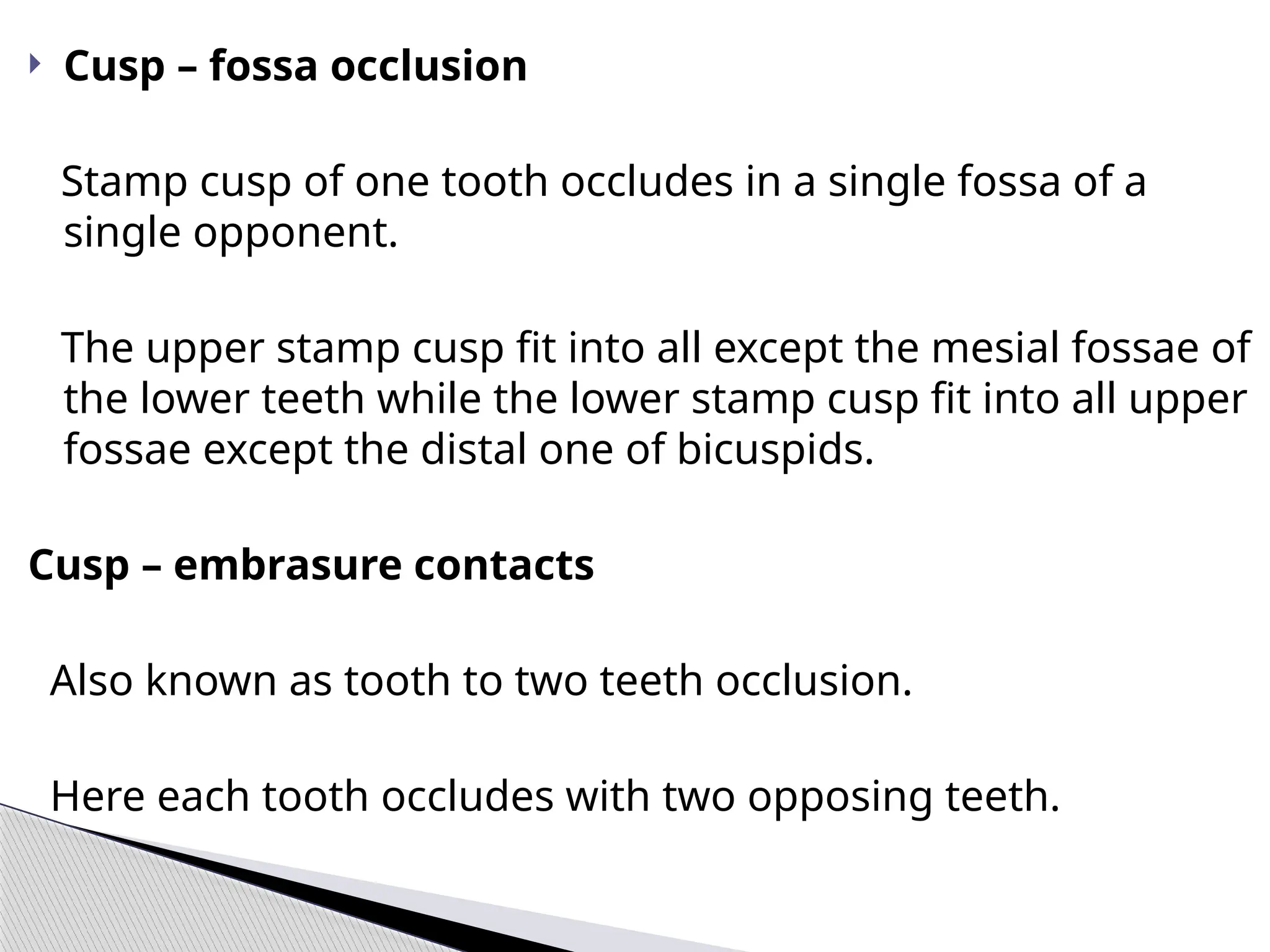 OCCLUSION- Occlusion is a complex phenomenon involving the teeth ...