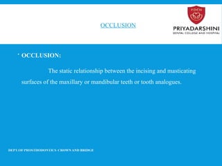 Occlusion of fixed bridges and crowns dentistry | PPTX