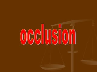 occlusion11-160429094720 (1).ppt dental anatomy | PPT