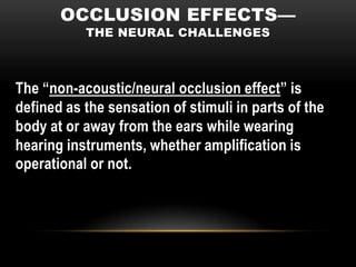 Occlusion effects -the neural challenges | PPTX