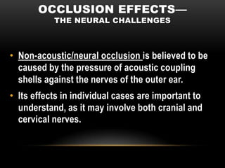 Occlusion effects -the neural challenges | PPTX
