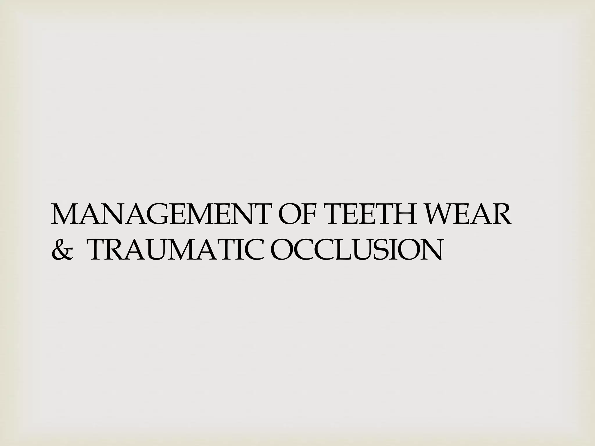 Occlusion in conservative dentistry | PPTX
