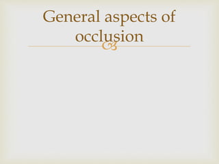Occlusion in conservative dentistry | PPTX