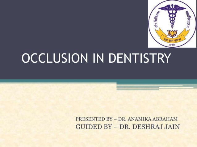 Occlusion in dentistry | PPTX | Dental Health | Diseases and Conditions