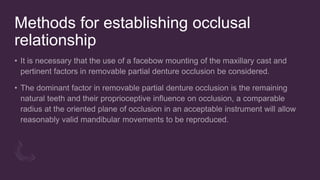 Occlusal Relationship in Removable partial denture | PPTX
