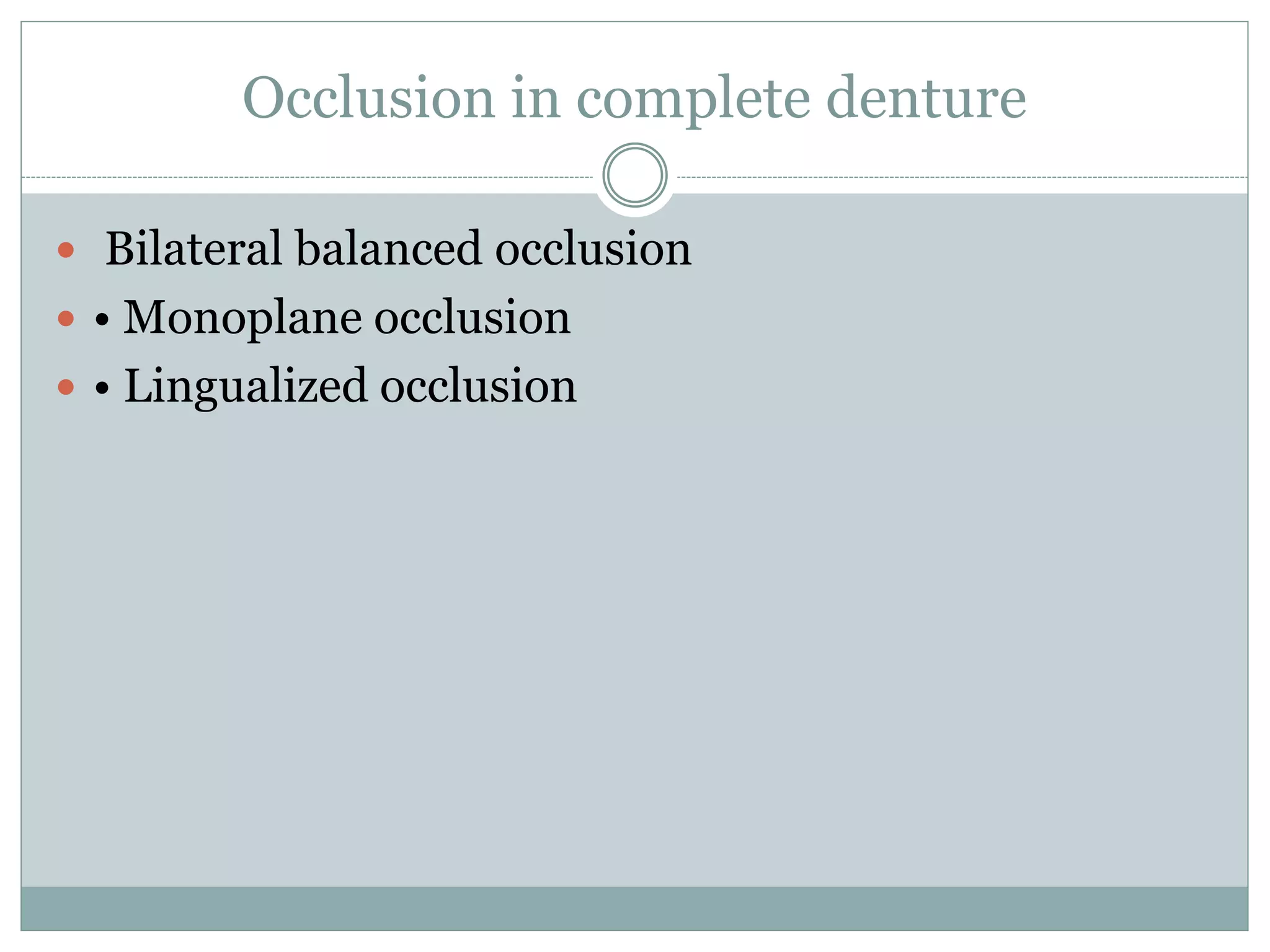 Occlusion | PPTX | Dental Health | Diseases and Conditions