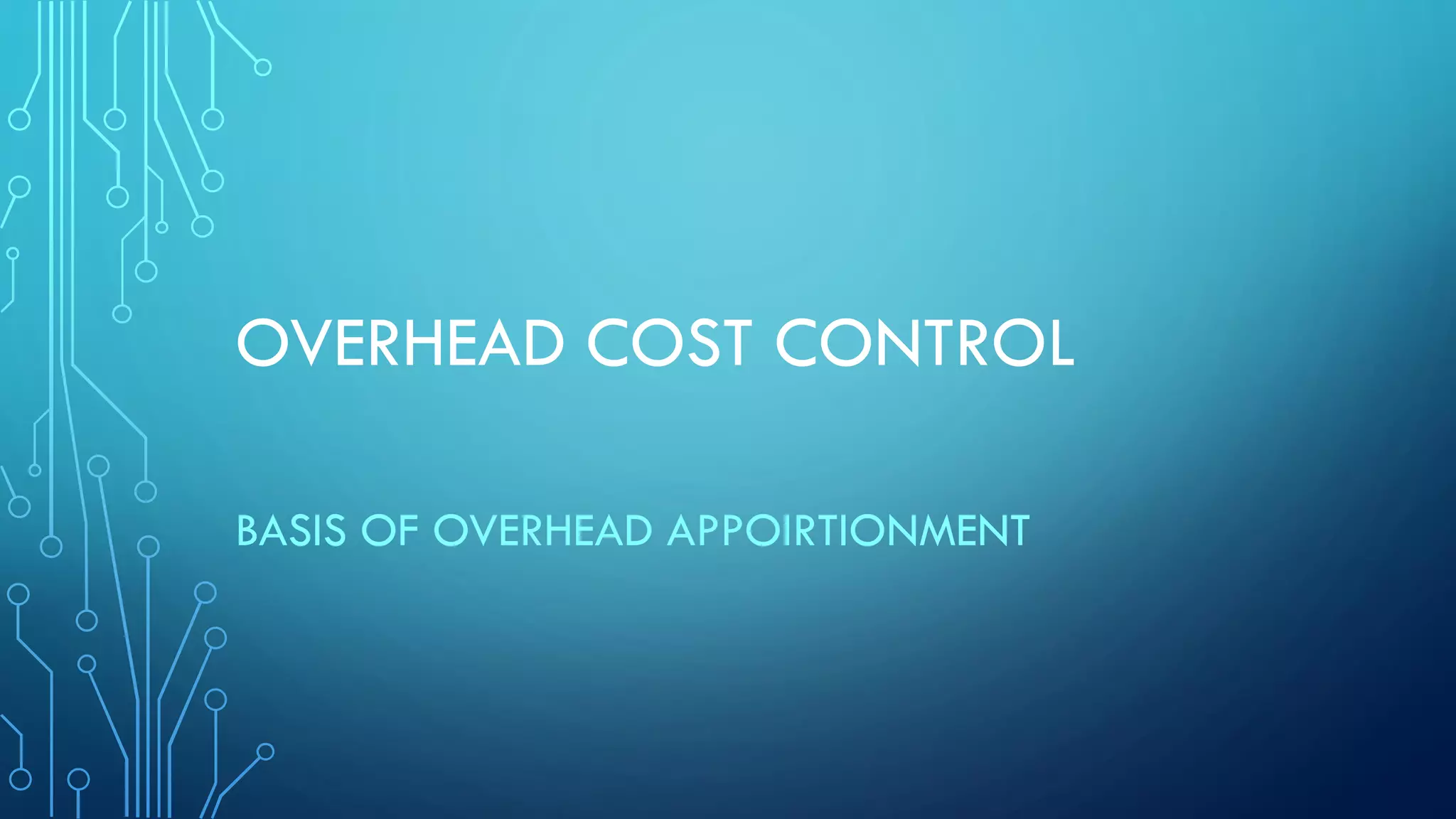 Overhead cost control part 3