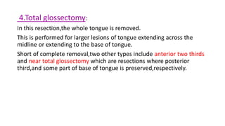 ORAL CAVITY CANCER RESECTIONS:MANDIBULECTOMY & GLOSSECTOMY | PDF