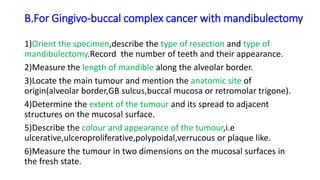 ORAL CAVITY CANCER RESECTIONS:MANDIBULECTOMY & GLOSSECTOMY | PDF