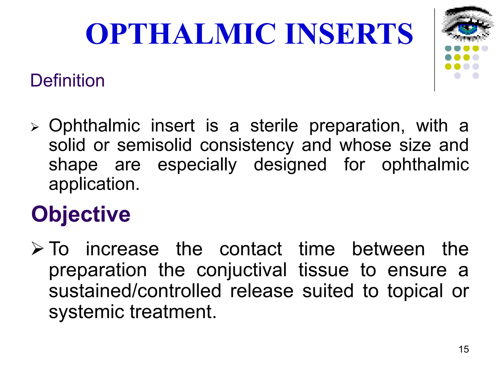 OCCULARDRUGDELIVERYSYSTEM Introduction Potential benefits ...