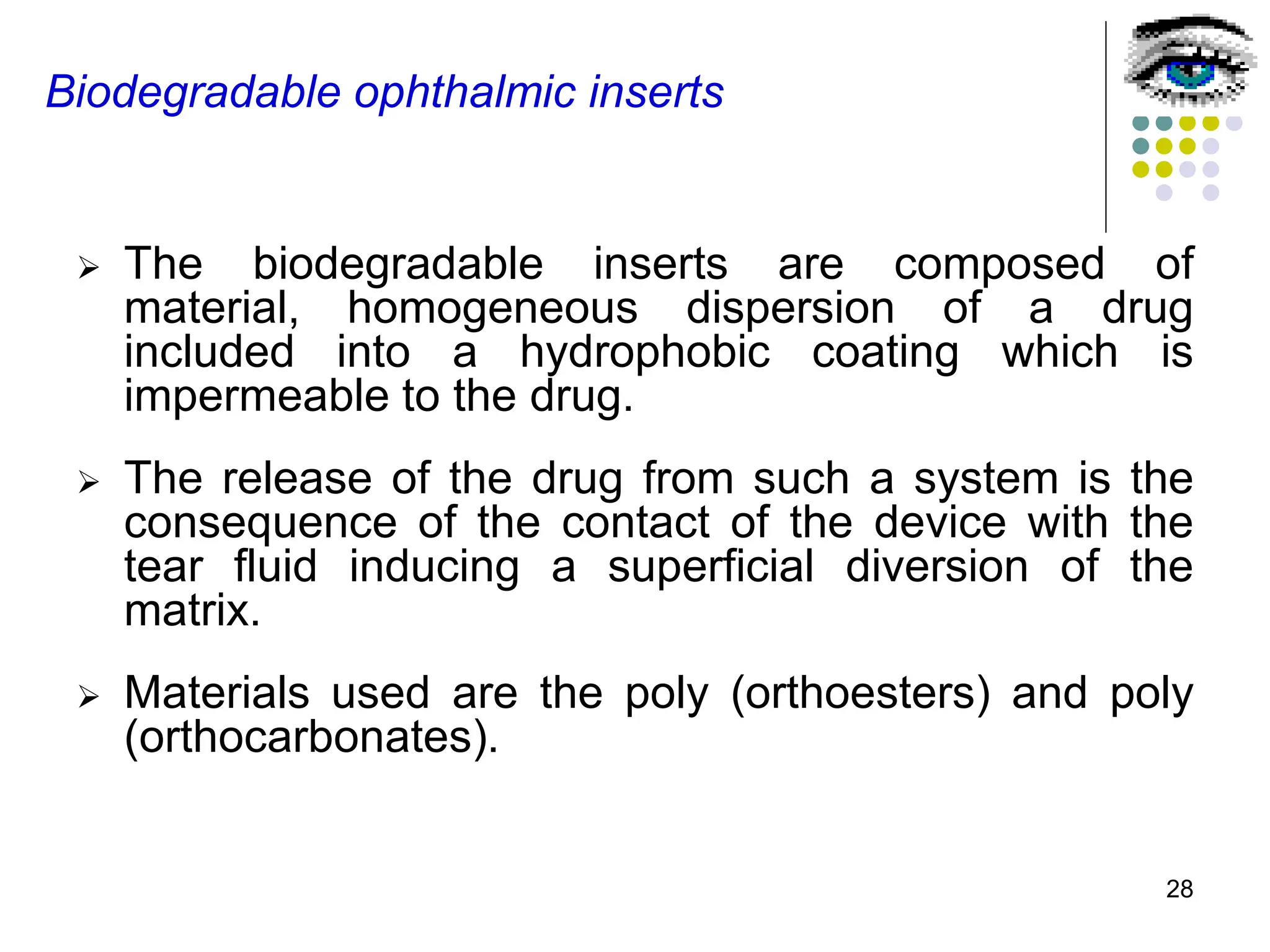 OCCULARDRUGDELIVERYSYSTEM Introduction Potential benefits ...