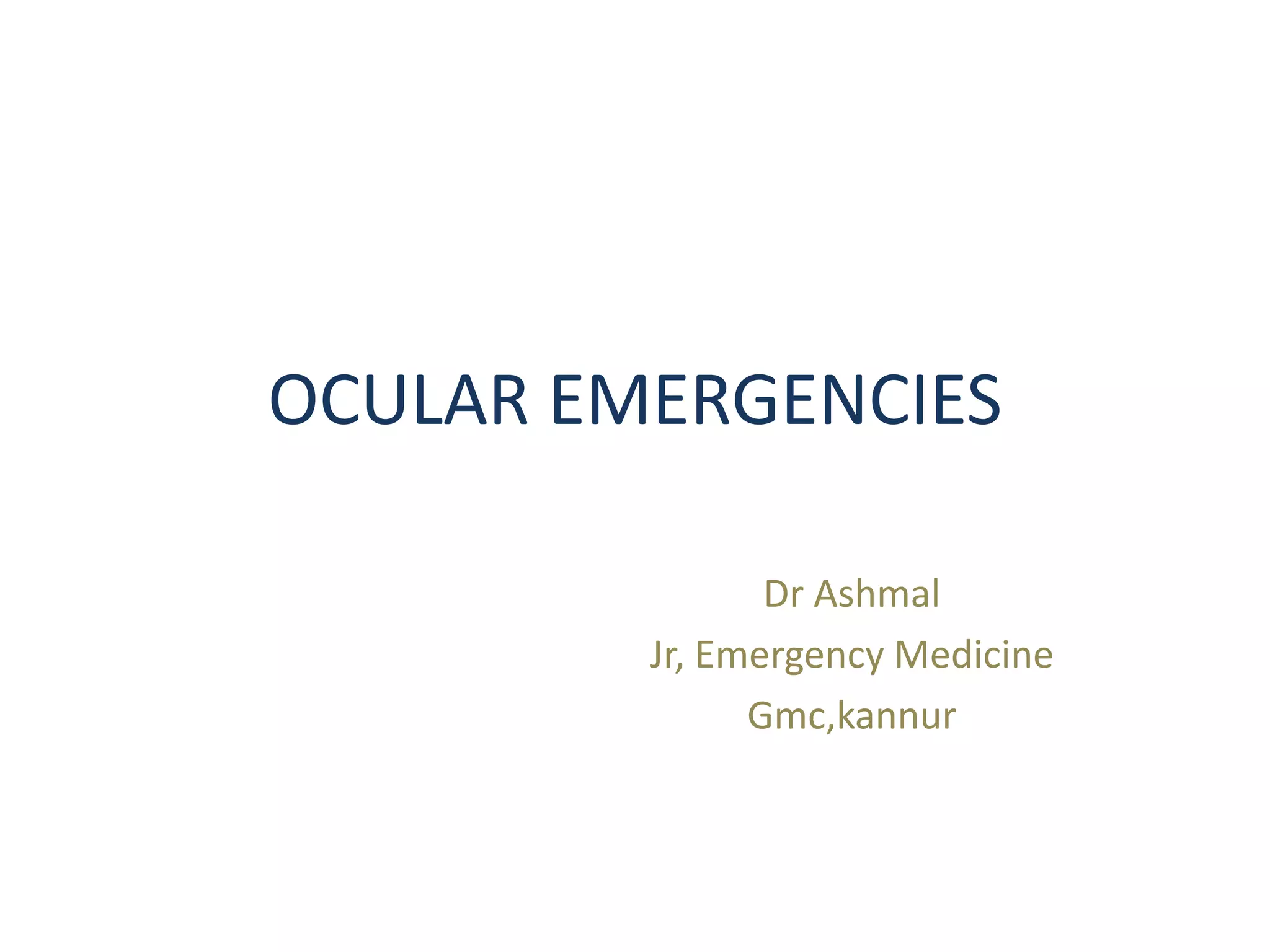 Occular emergencies | PPTX