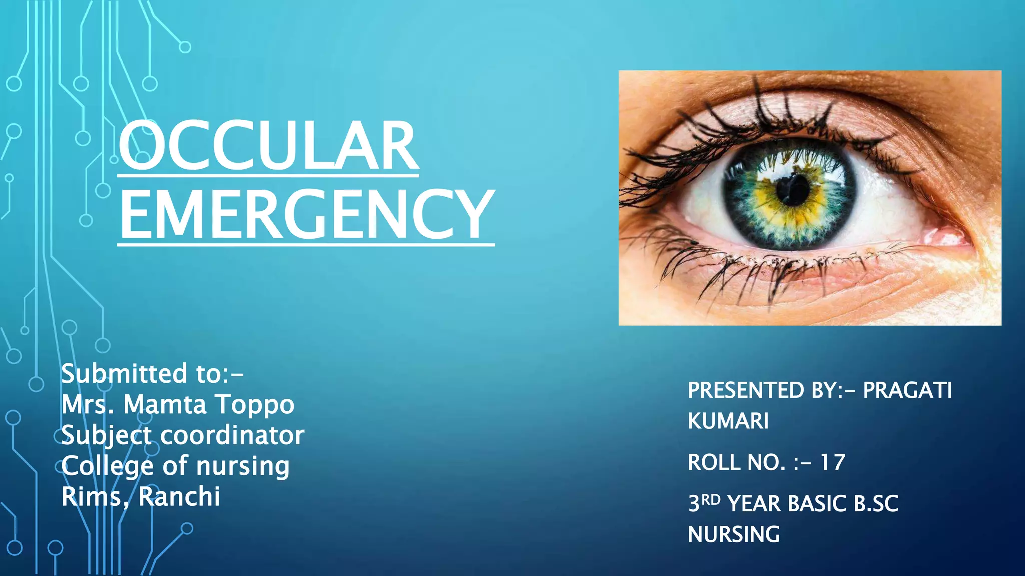 Ocular emergency or eye emergency | PPTX