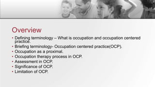 Occupation centered practice | PPTX