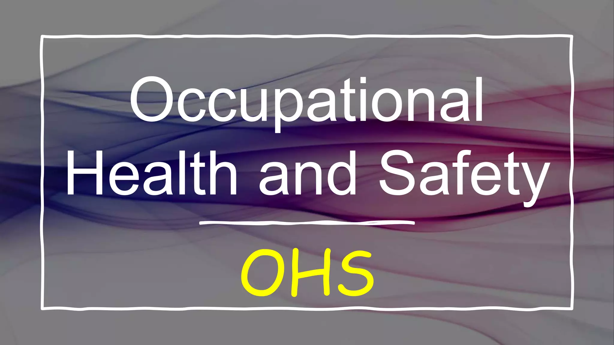 Occupational-Health-and-Safety (2).pptx
