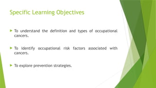Occupational Cancers - Occupational Health.pptx