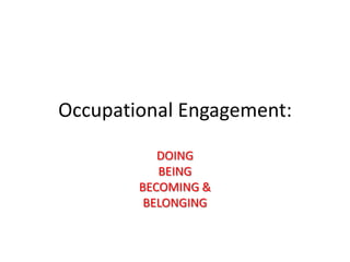 Occupational engagement | PPT