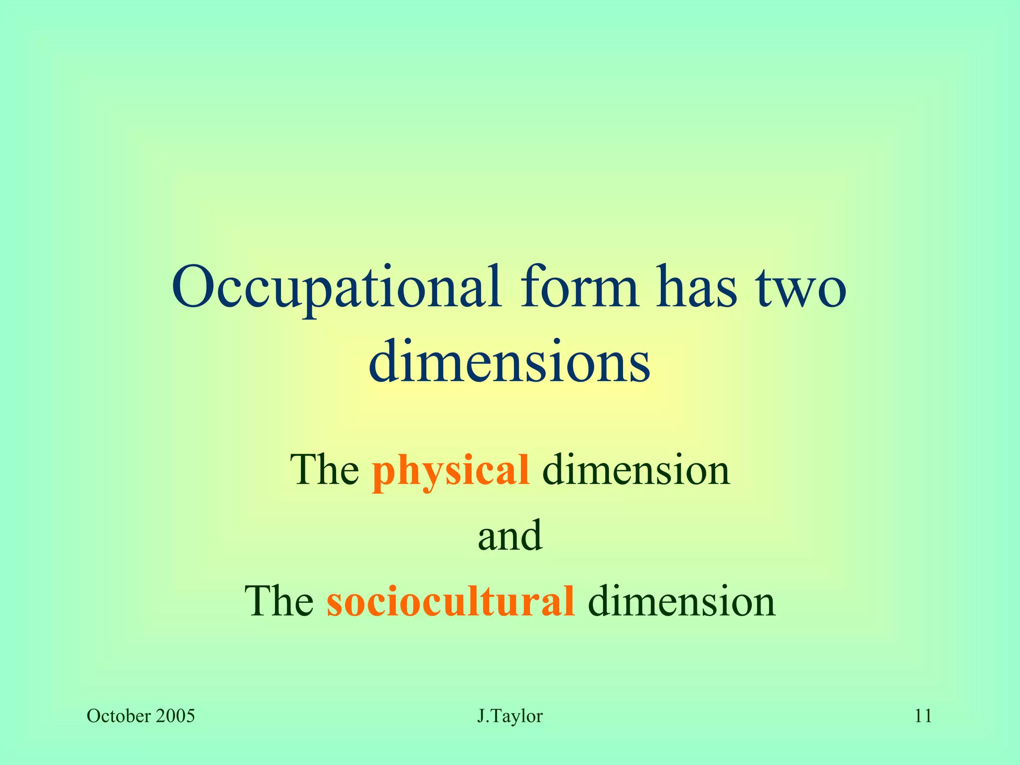 Occupational form and occupational performance 2005 | PPT