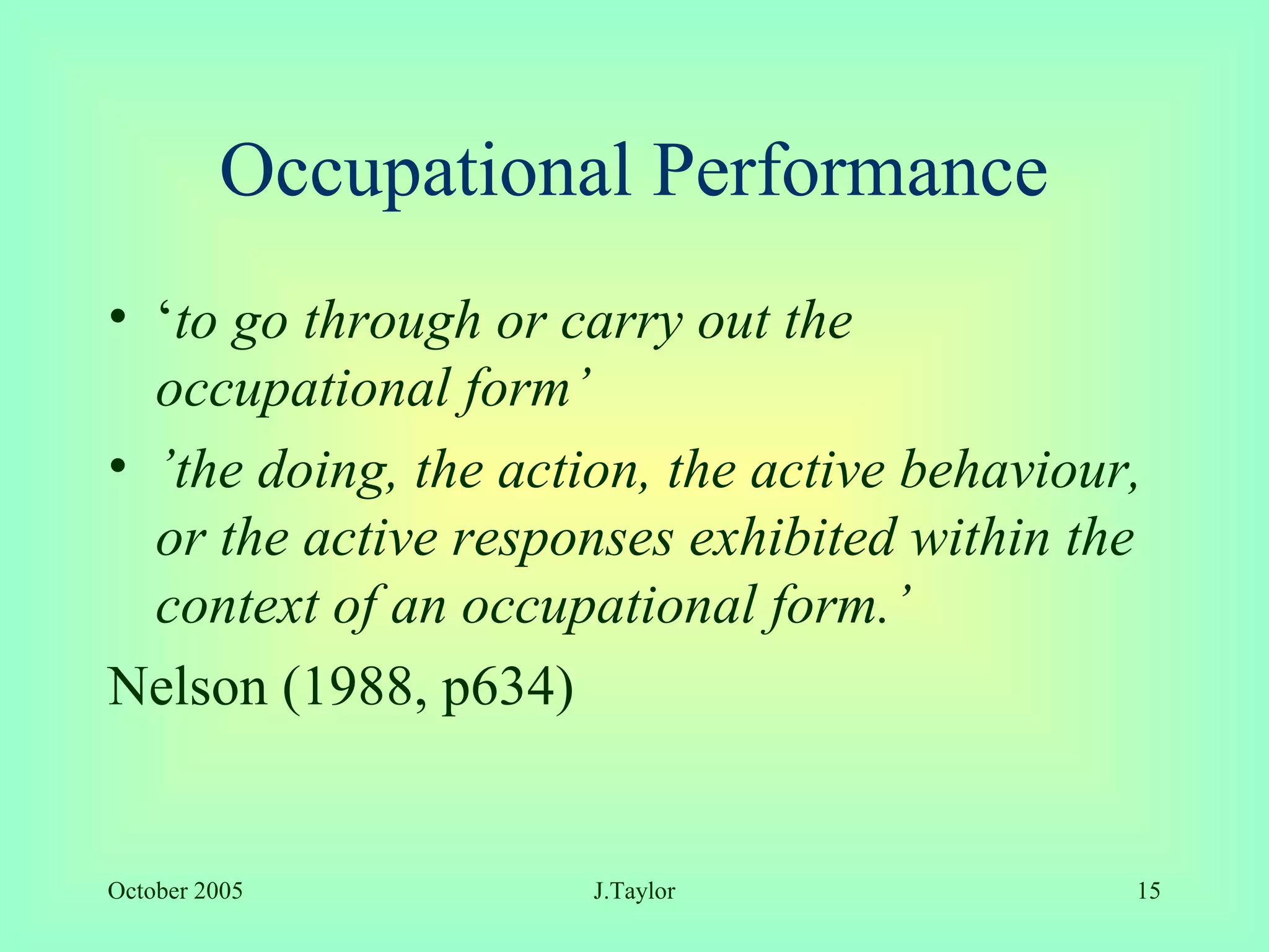 Occupational form and occupational performance 2005 | PPT