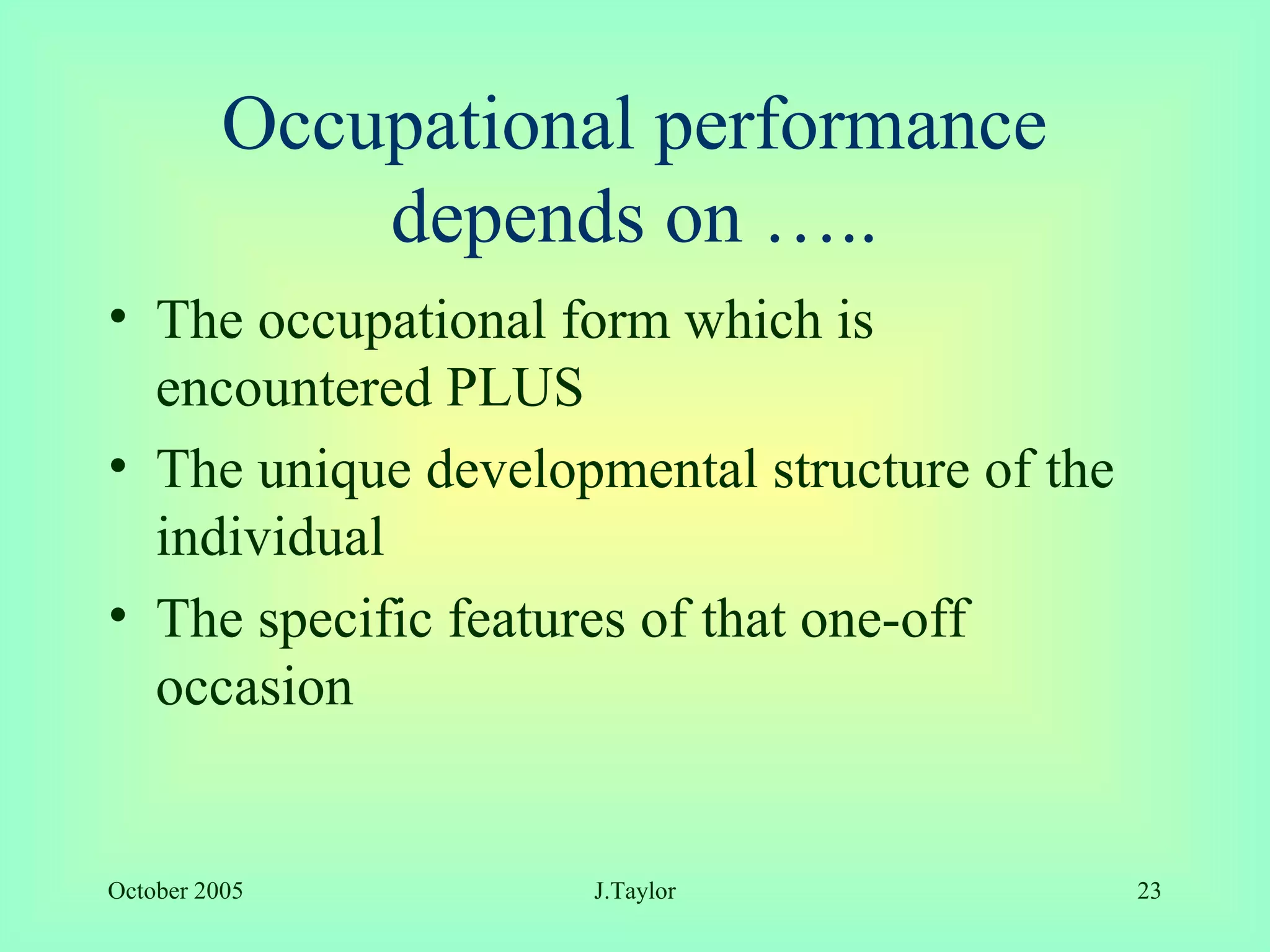 Occupational form and occupational performance 2005 | PPT