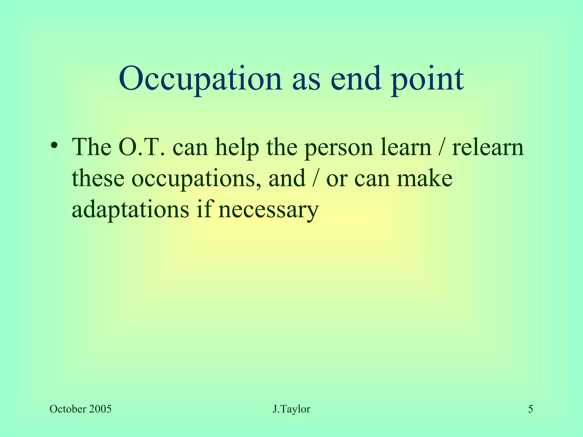 Occupational form and occupational performance 2005 | PPT