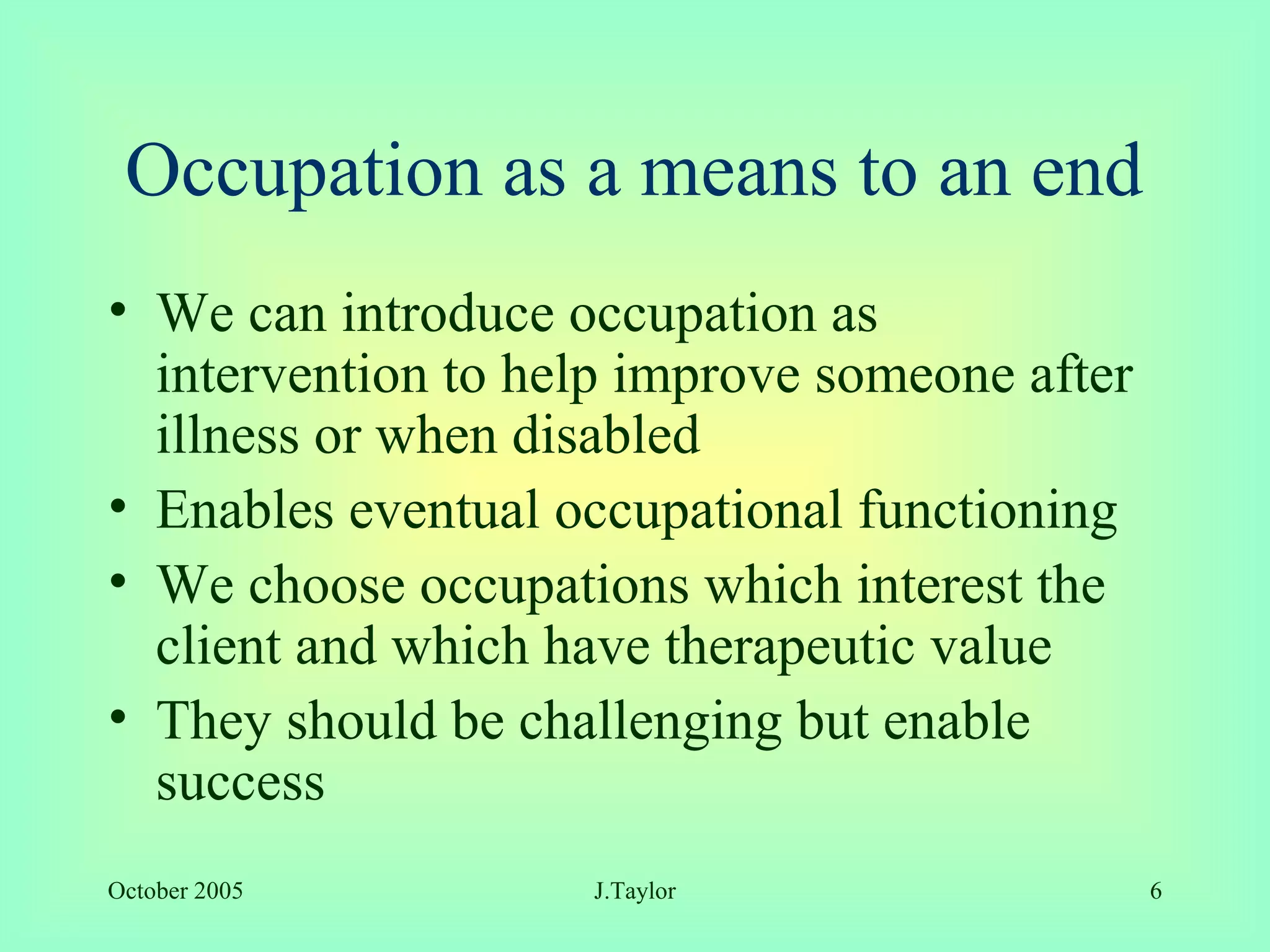 Occupational form and occupational performance 2005 | PPT