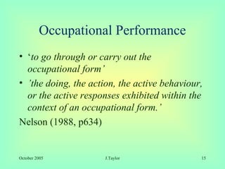 Occupational form and occupational performance 2005 | PPT