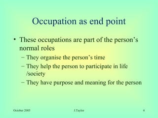 Occupational form and occupational performance 2005 | PPT