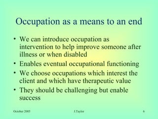 Occupational form and occupational performance 2005 | PPT