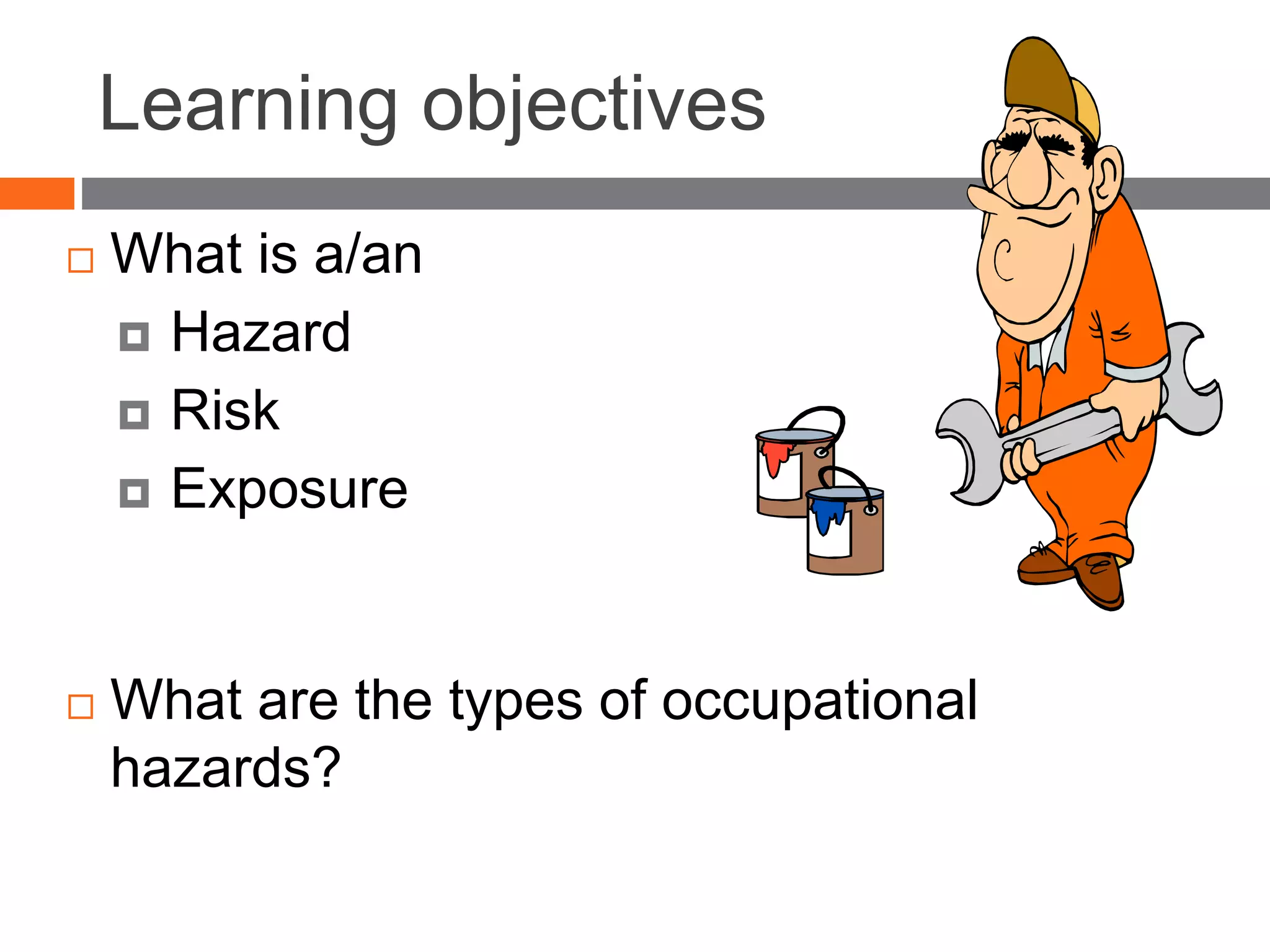 OCCUPATIONAL HAZARDS AND ERGONOMICS.ppt