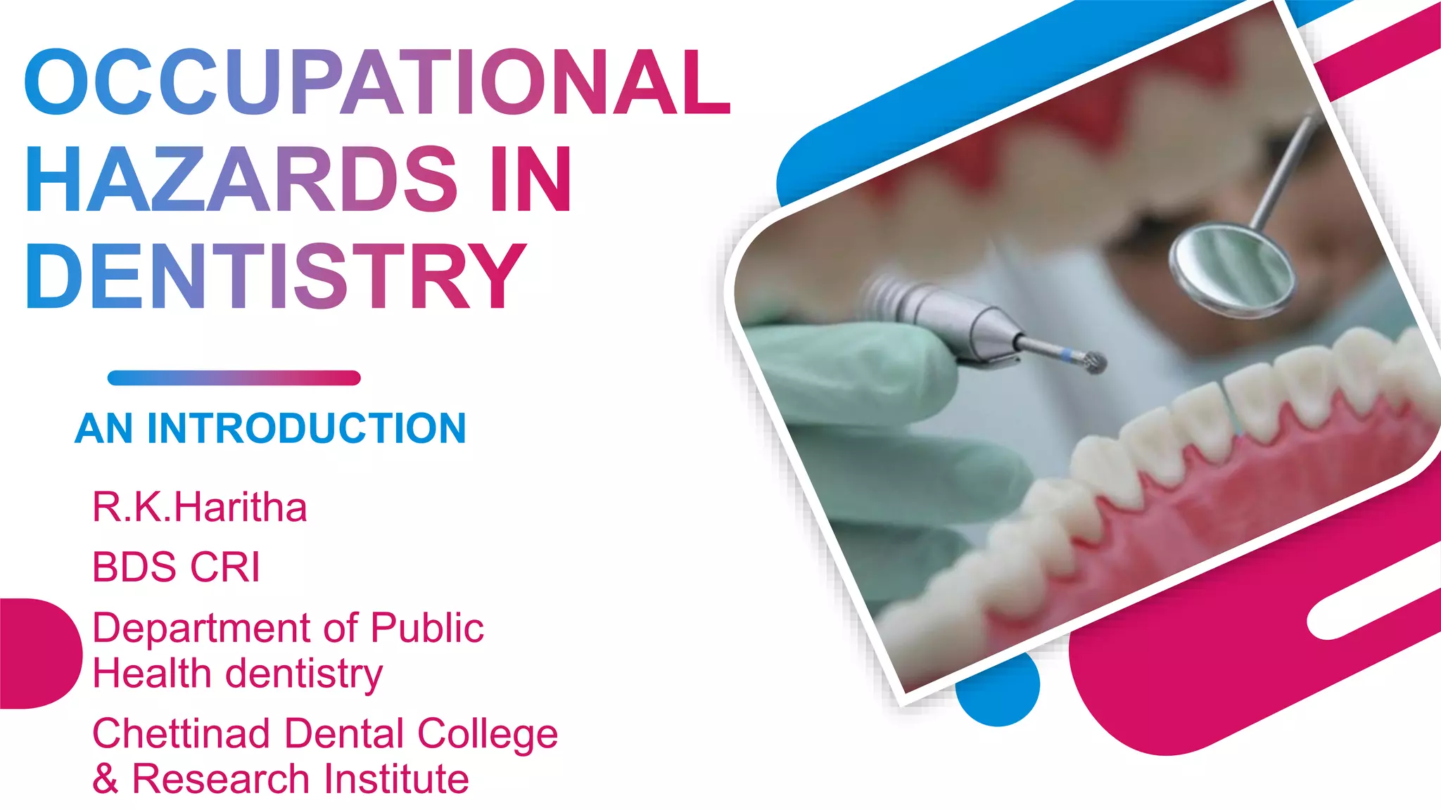 Occupational hazards in dentistry: An introduction | PPTX