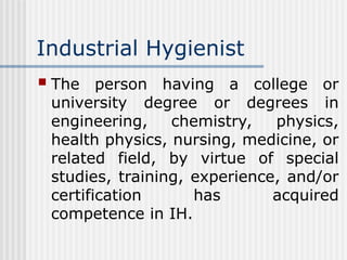 Occupational Hygiene and Responsibilities of a Hygienist | PPT