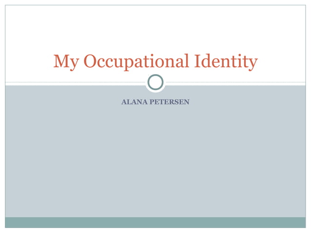 Occupational identity -alana | PPT