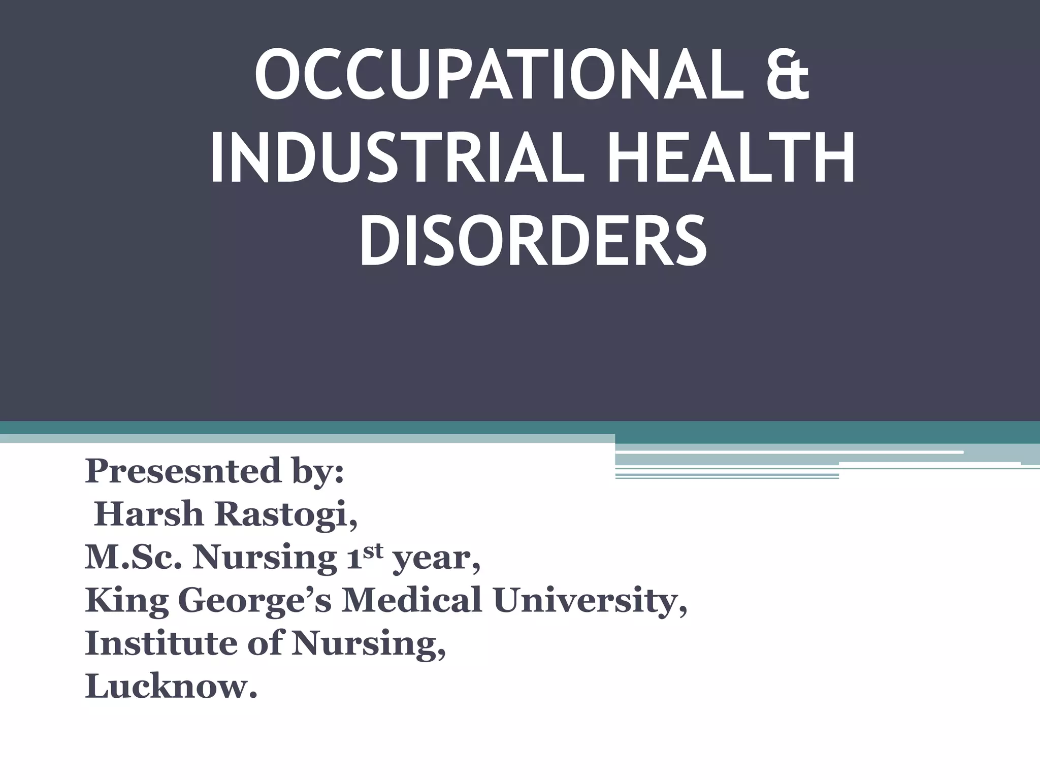 Occupational & industrial health disorders | PPTX