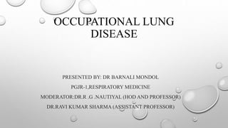 OCCUPATIONAL LUNG DISORDERS by postgraduate students .pptx