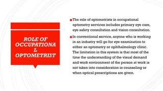 Occupational Optometry Introduction and. | PPTX