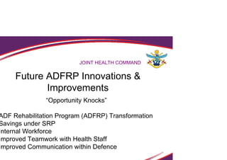 Occupational rehabilitation in the adf hayter | PPT