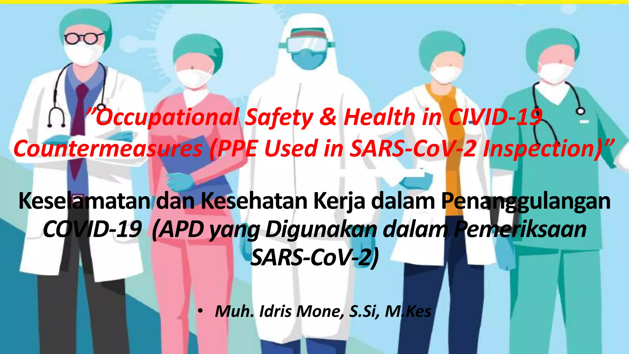 Occupational Safety & Health in CIVID-19 Countermeasures (PPE Used in ...