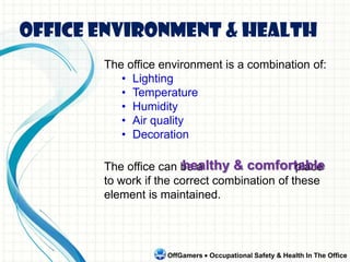 Occupational safety & health in the office | PPTX