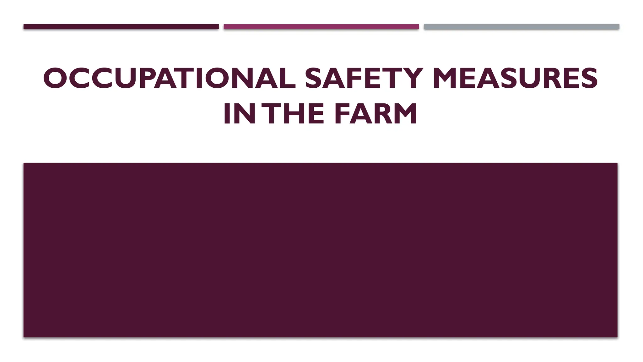 Occupational Safety Measures in The Farm.pptx