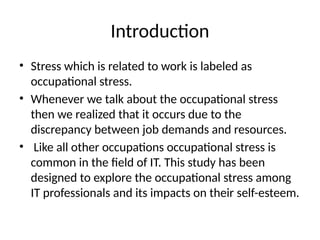 OCCUPATIONAL STRESS AMONG IT PROFESSIONALS AND ITS IMPACT.pptx