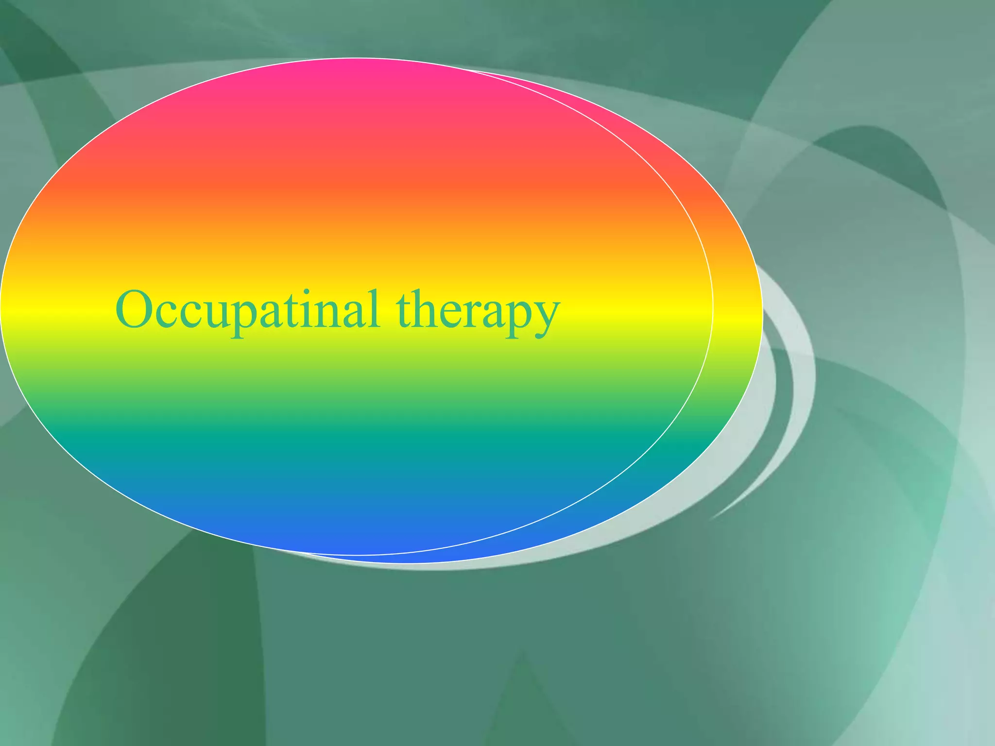 Occupational therapy | PPT