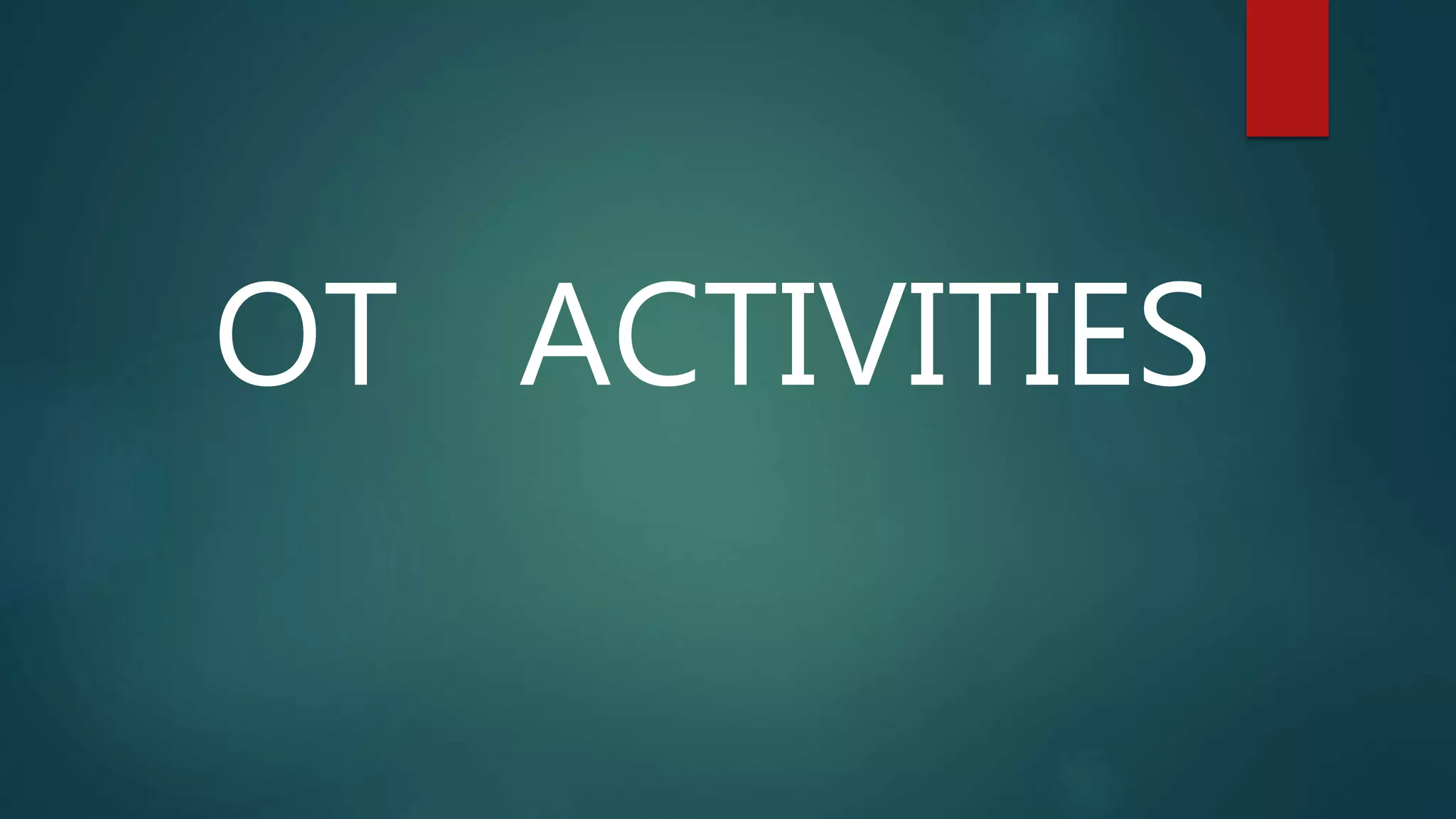 Occupational therapy PPT | PPTX