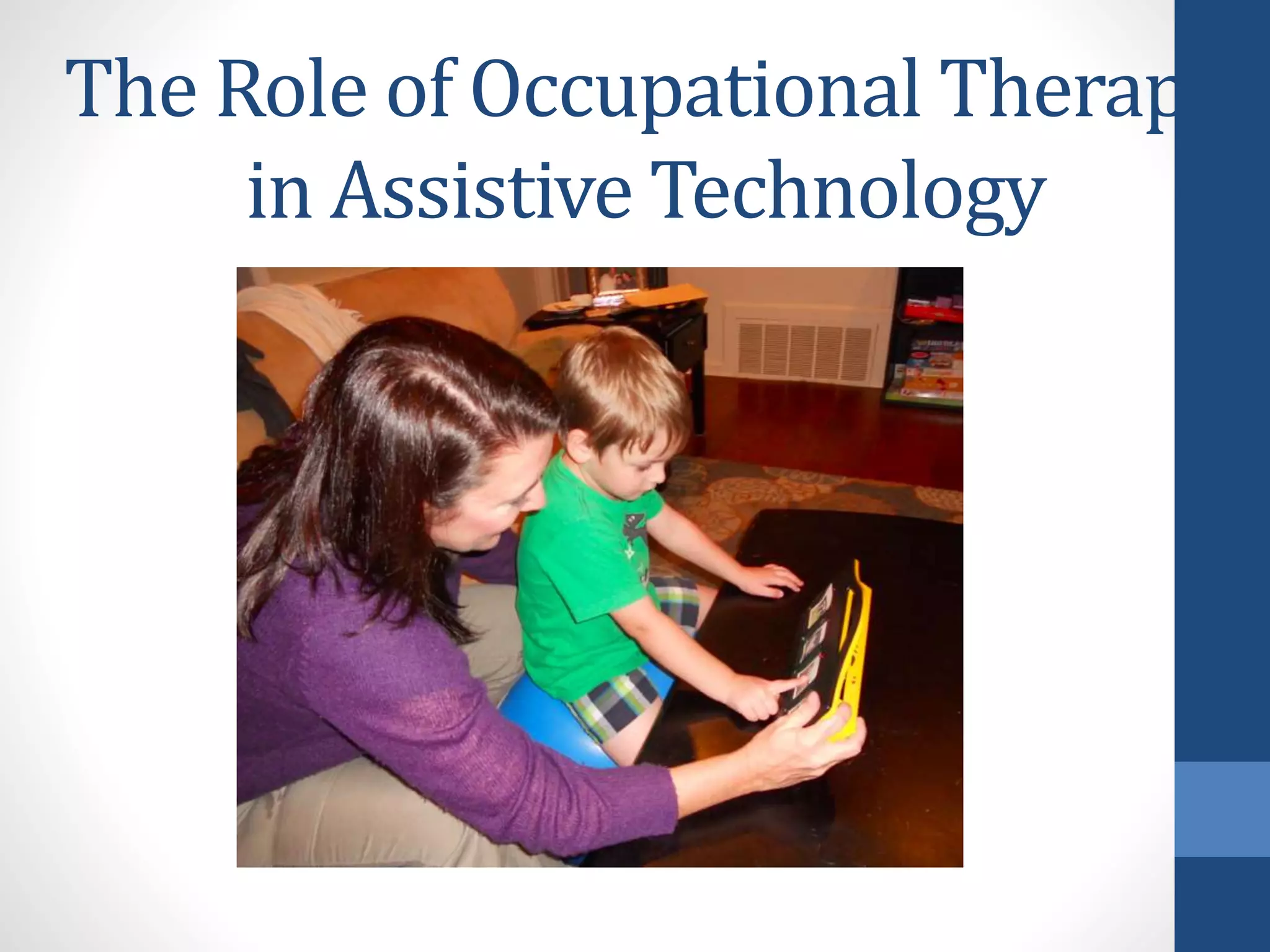 Occupational therapy and assistive technology | PPTX